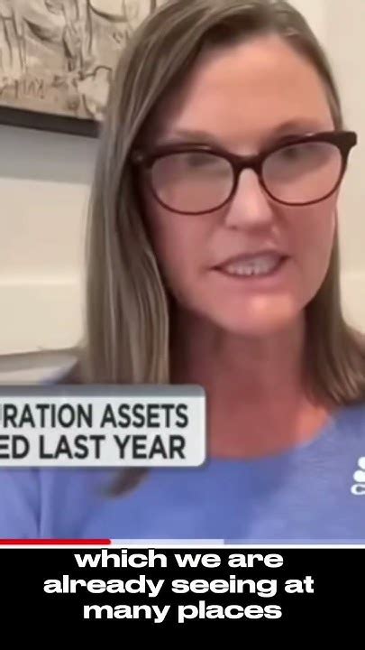 Cathy Woods Reveals The Shocking Truth About Deflation Youtube