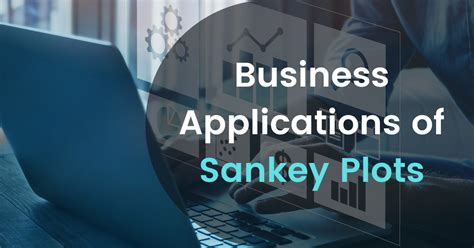 Sankey Plot And Its Business Use Bayshore Intelligence Solutions