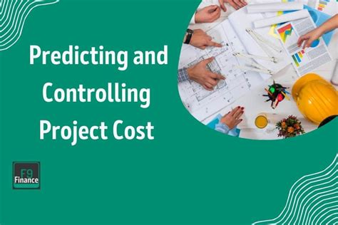 Project Forecasting Predicting And Controlling Project Cost