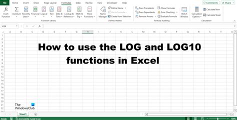 How To Use The Log And Log10 Function In Excel
