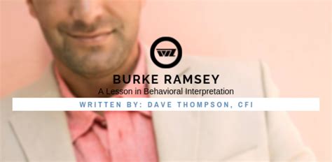 Burke Ramsey A Lesson In Behavior Interpretation Wicklander Zulawski