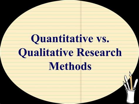 Quant Vs Qual Research Ppt