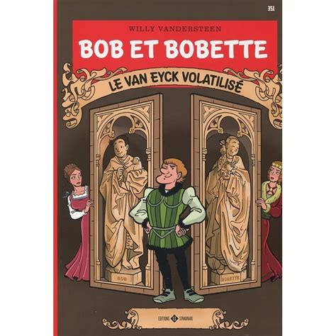 Le Van Eyck Volatilisé Bob Et Bobette