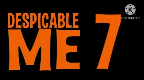 Despicable Me 7 Title Card Hd Fanmade Youtube