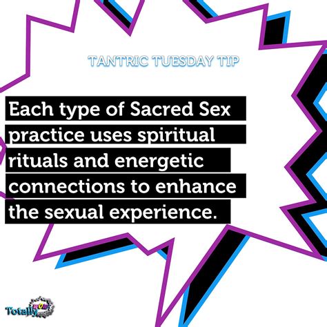 TantricTuesdayTips October 2023 Types Of Sacred Sex
