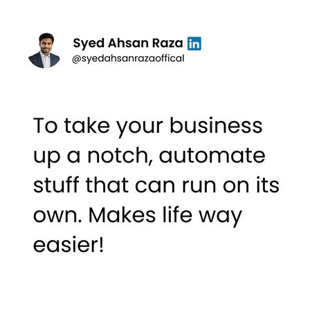 Syed Ahsan Raza On Linkedin Businessautomation Efficiencyboost