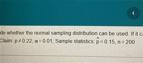 Solved De Whether The Normal Sampling Distribution Can Be