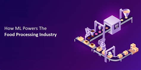 Machine Learning In Food Industry