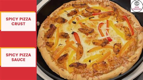 How To Make Spicy Crust Pizza How To Make Spicy Pizza Sauce Youtube