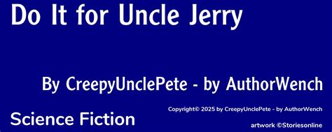 Do It For Uncle Jerry Science Fiction Sex Story