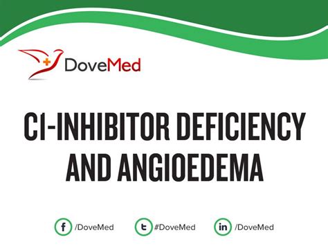 C1 Inhibitor Deficiency And Angioedema