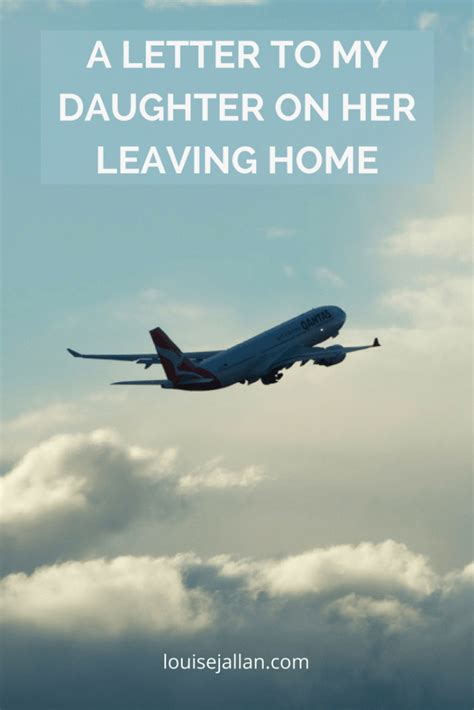 Letter To My Daughter On Her Leaving Home Louise Allan