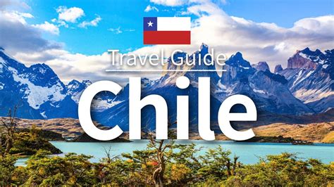 【chile】travel Guide Top 10 Chile South America Travel Travel At