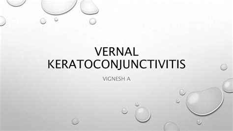 Vernal Keratoconjunctivitis Ophthalmology Pptx