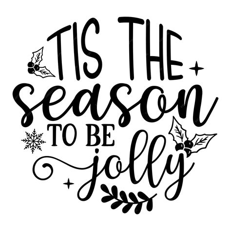 Premium Vector Tis The Season To Be Jolly Round Sign Svg