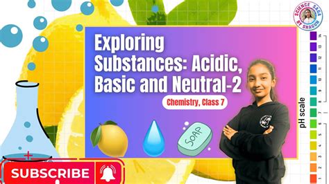 Exploring Substances Acid Base And Neutral Ncert Class 7 Youtube