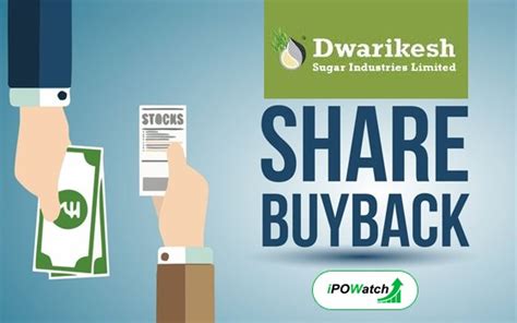 Dwarikesh Sugar Industries Buyback 2024 Record Date Price And Ratio Details Ipo Watch