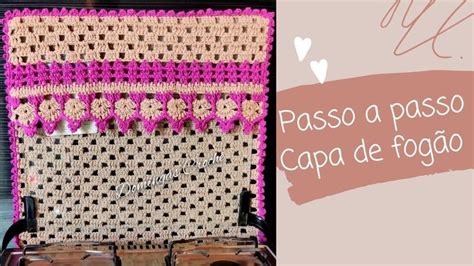 🚨 Capa De FogÃo Em CrochÊ Passo A Passo FÁcil E RÁpida Pattern Louis