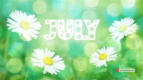 Free July Wallpapers Entheosweb