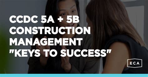 Sold Out Ccdc 5a 5b Construction Management Keys To Success October 18 Edmonton