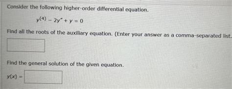 Answered Consider The Following Higher Order Differential Equation Y