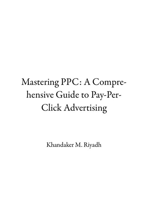 Mastering Ppc A Comprehensive Guide To Pay Per Click Advertising