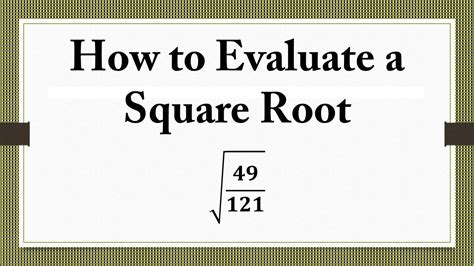 How To Evaluate A Square Root √𝟒𝟗𝟏𝟐𝟏 Youtube