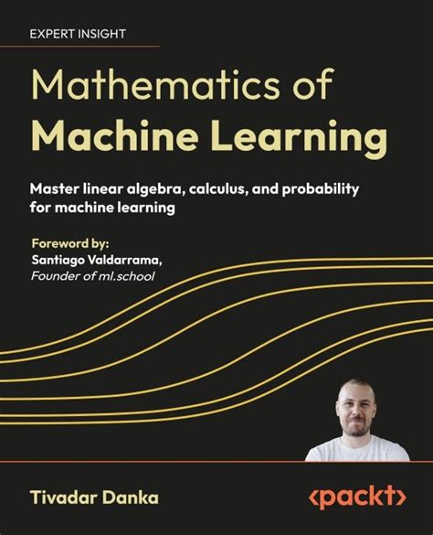 Technical Review Of Mathematics Of Machine Learning” By Etibar Aliyev Data Has Better Idea