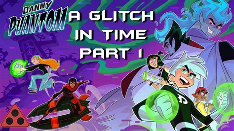 Comic Dub Danny Phantom A Glitch In Time Part 1 Youtube