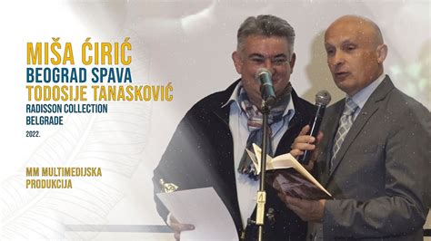 MiŠa ĆiriĆ I Beograd Spava Todosije TanaskoviĆ Youtube