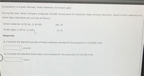 Solved Computation Of Inputs Allowed Direct Materials And