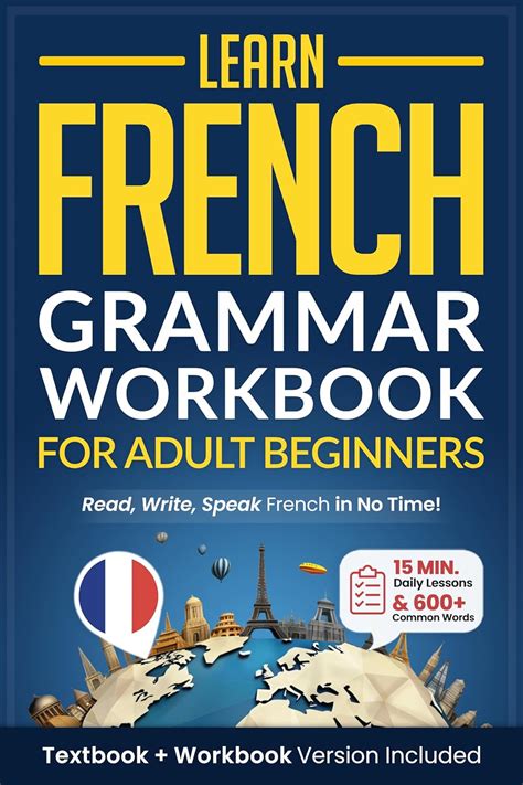 Amazon.com: Learn French: Grammar Workbook + Textbook for Adult Beginners: Master French with 15 ...