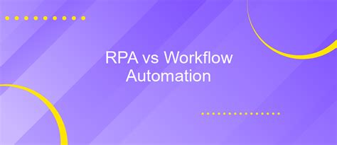 Rpa Vs Workflow Automation Apix Drive