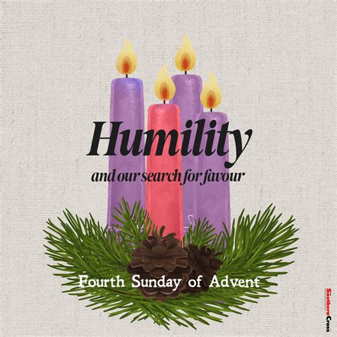 Fourth Sunday Of Advent Reflection Humility And Our Search For Favour