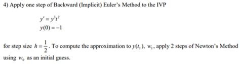 Solved 4 Apply One Step Of Backward Implicit Eulers