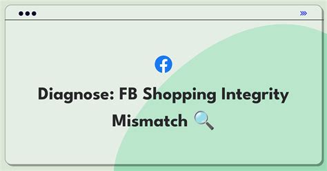 Facebook Shopping Integrity Product Root Cause Analysis Nextsprints