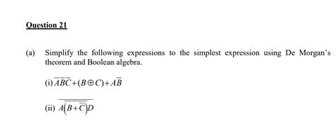 Solved A Simplify The Following Expressions To The