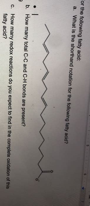 Solved For The Following Fatty Acid A What Is The