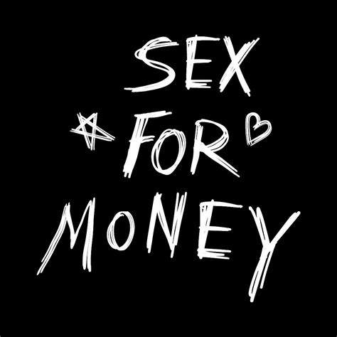 Sex For Money Sex For Money