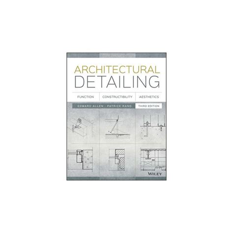 Architectural Detailing Function Constructibility Aesthetics Third Edition Builders Book