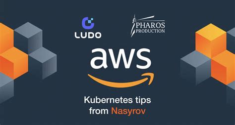 Ludo Aws Kubernetes Aws Aws Amazon Kubernetes Nft Dmytronasyrov Blockchain Defi Ludo