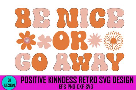 Be Nice Or Go Away Positive Kindness R Graphic By Rk Designer