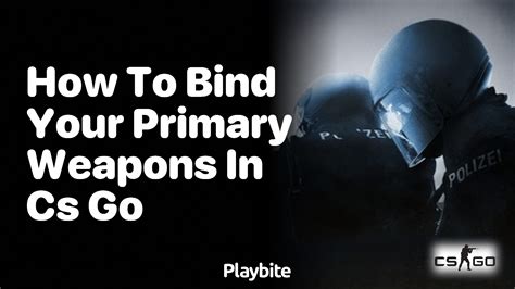 How To Bind Your Primary Weapons In Csgo Playbite