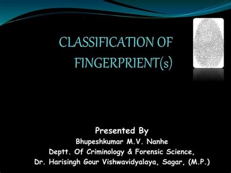 Fingerprint Classification Arch Patterns Ppt Fingerprint Classification Arch Patterns Ppt