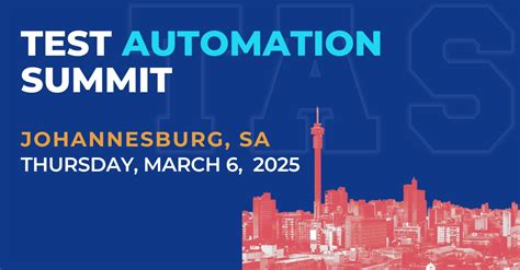 Test Automation Summit Johannesburg 6 March 2025