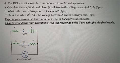 Solved 6 The RCL Circuit Shown Here Is Connected To An AC Chegg Com