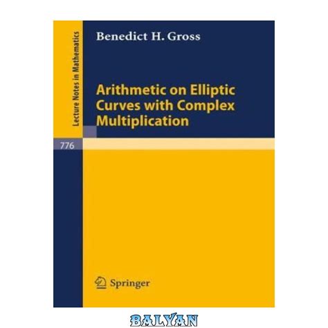 دانلود کتاب Arithmetic On Elliptic Curves With Complex Multiplication بلیان