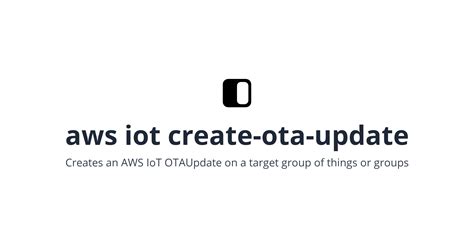 Aws Iot Create Ota Update Fig