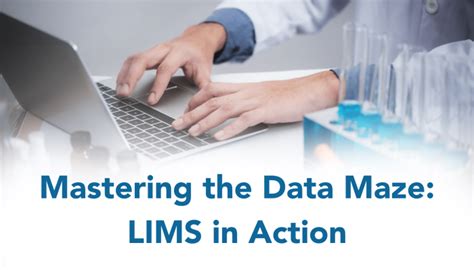 Mastering The Data Maze Lims In Action Onq Software
