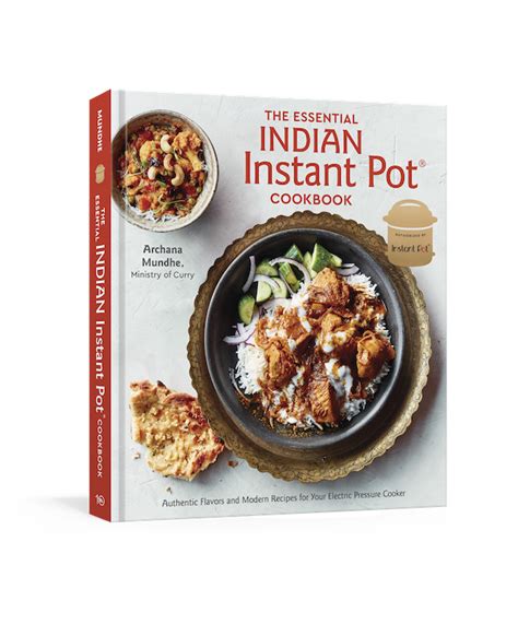 The Essential Indian Instant Pot Cookbook Ministry Of Curry The Essential Indian Instant Pot Cookbook Ministry Of Curry